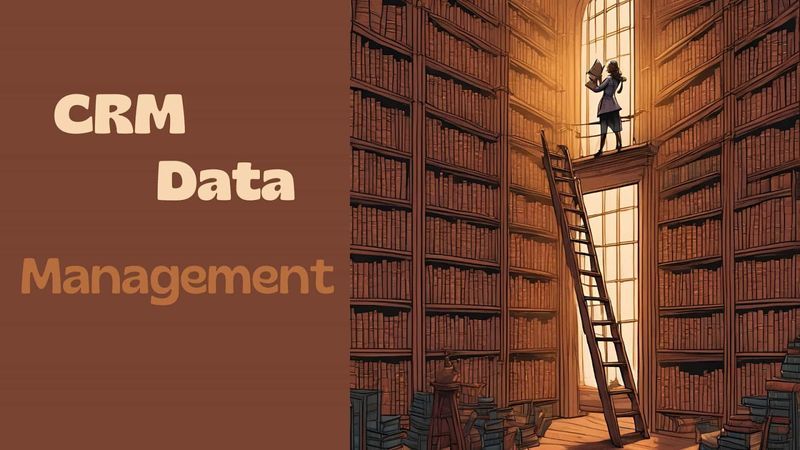 Best Practices For Crm Data Management In 2025 Claap